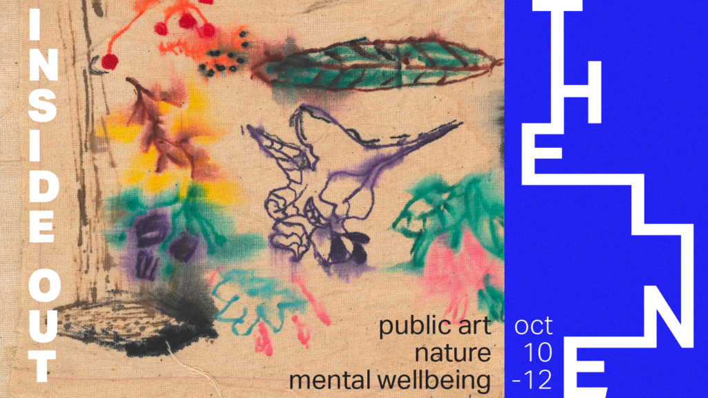 Inside Out: Public Art, Nature and Mental Wellbeing – Engage